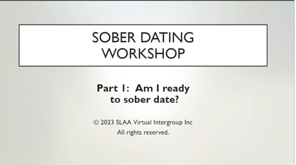 Sober Dating Workshop Week 1: Am I Ready to Sober Date? - Sex and Love ...